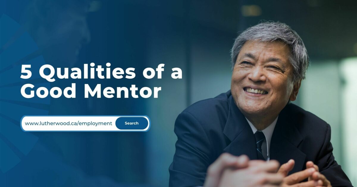 5 Qualities of a Good Mentor, Waterloo Region, Guelph - Lutherwood