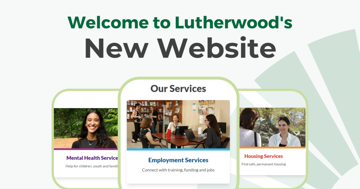 Welcome to Lutherwood's New Website! - Lutherwood