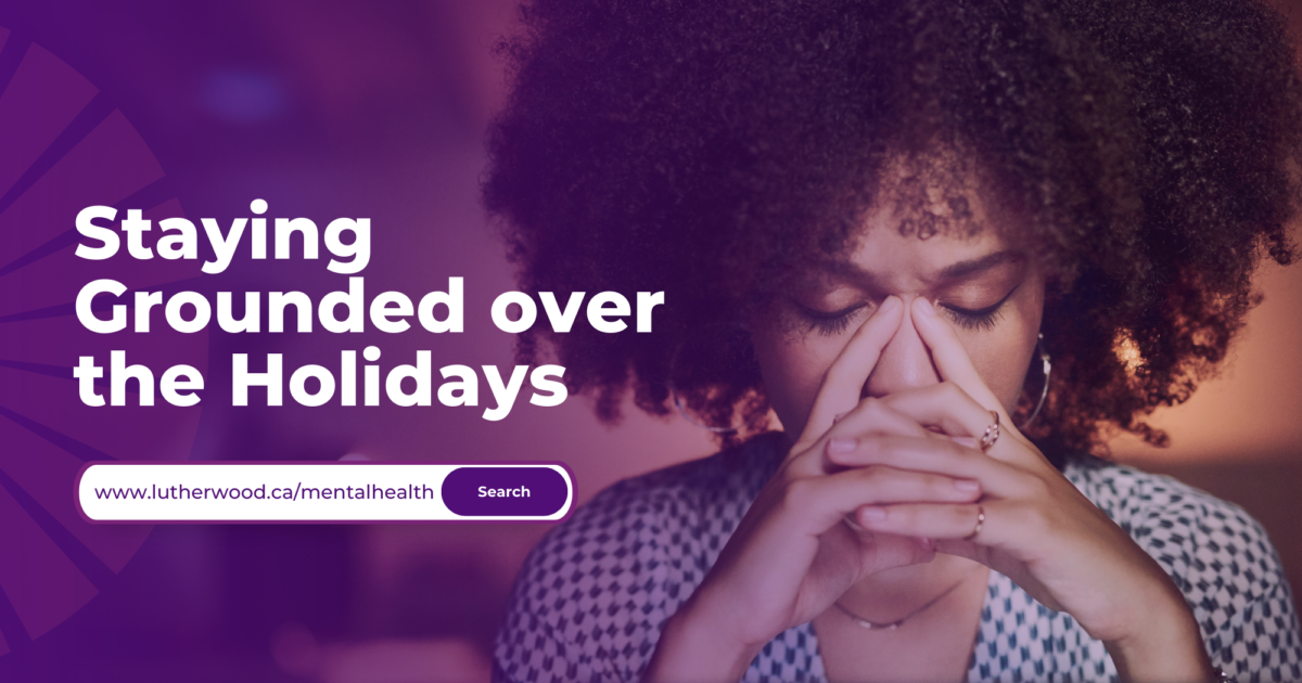 Staying Grounded - Lutherwood