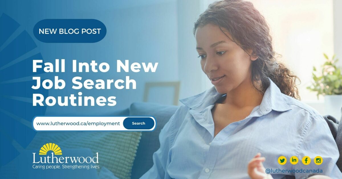 Fall Into New Job Search Routines, Kitchener, Waterloo Region - Lutherwood