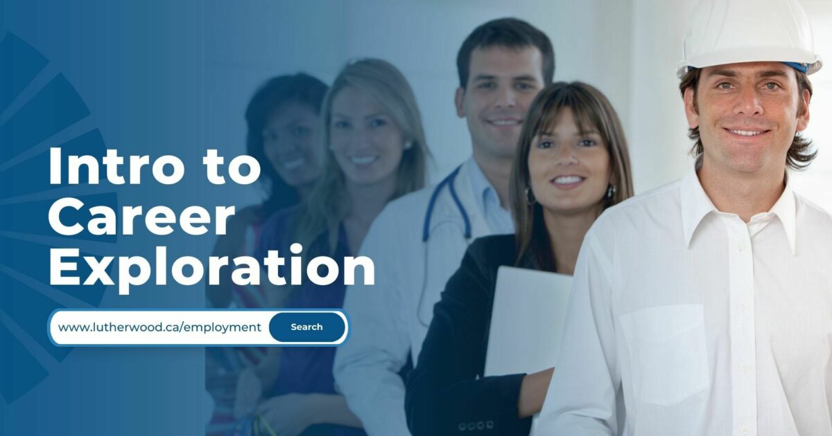 Intro to Career Exploration - Lutherwood
